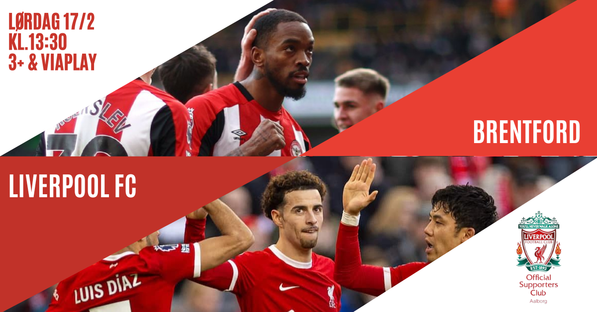 Brentford – Liverpool 23/24 kampoptakt - Liverpool FC